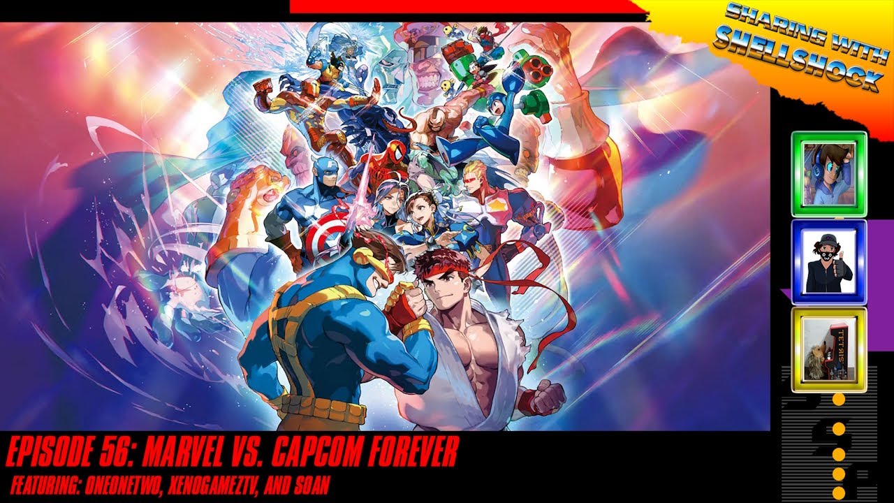 Sharing with Shellshock Ep. 56: Marvel vs. Capcom Forever - YouTube