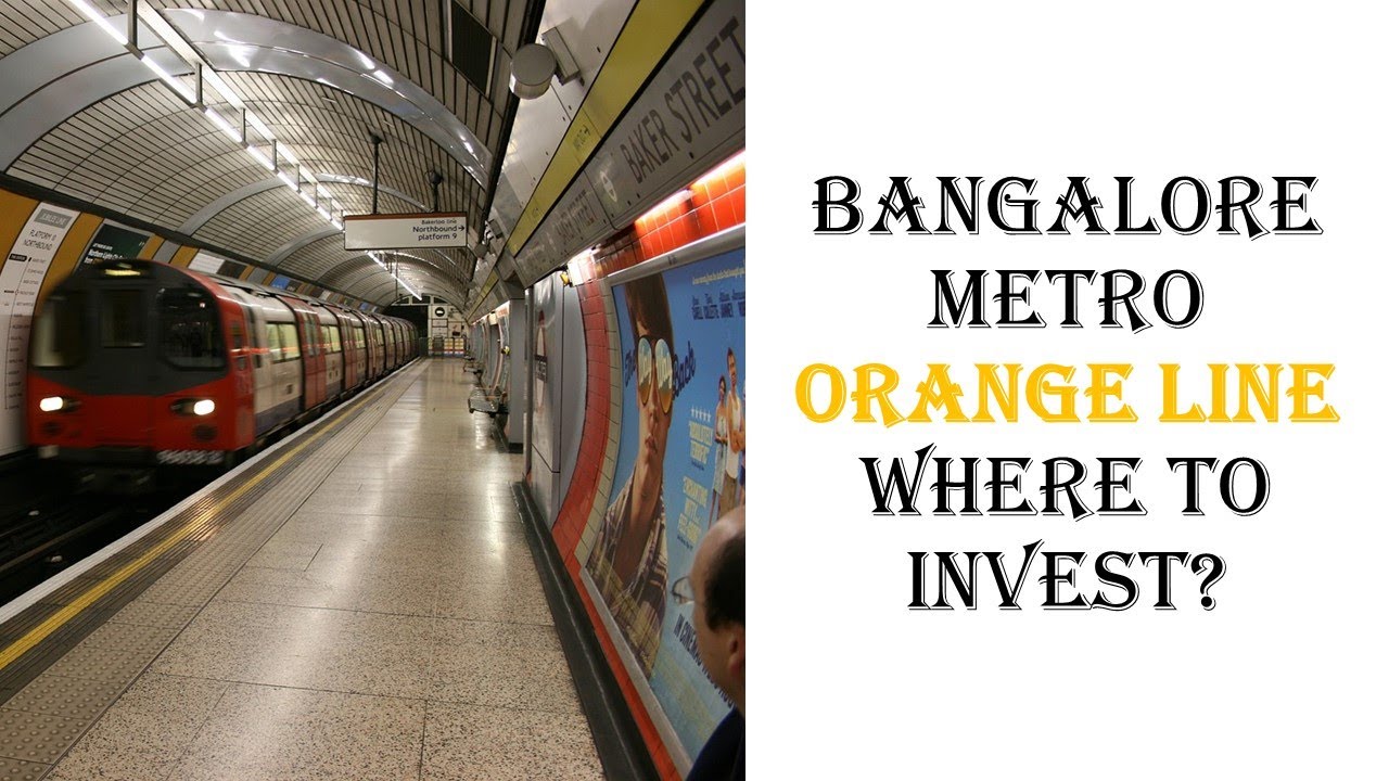 Bengaluru Namma Metro Orange Line. Where should you invest? - YouTube