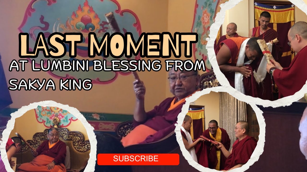 Last moment of Lumbini , We got a blessing from King of Sakya - YouTube