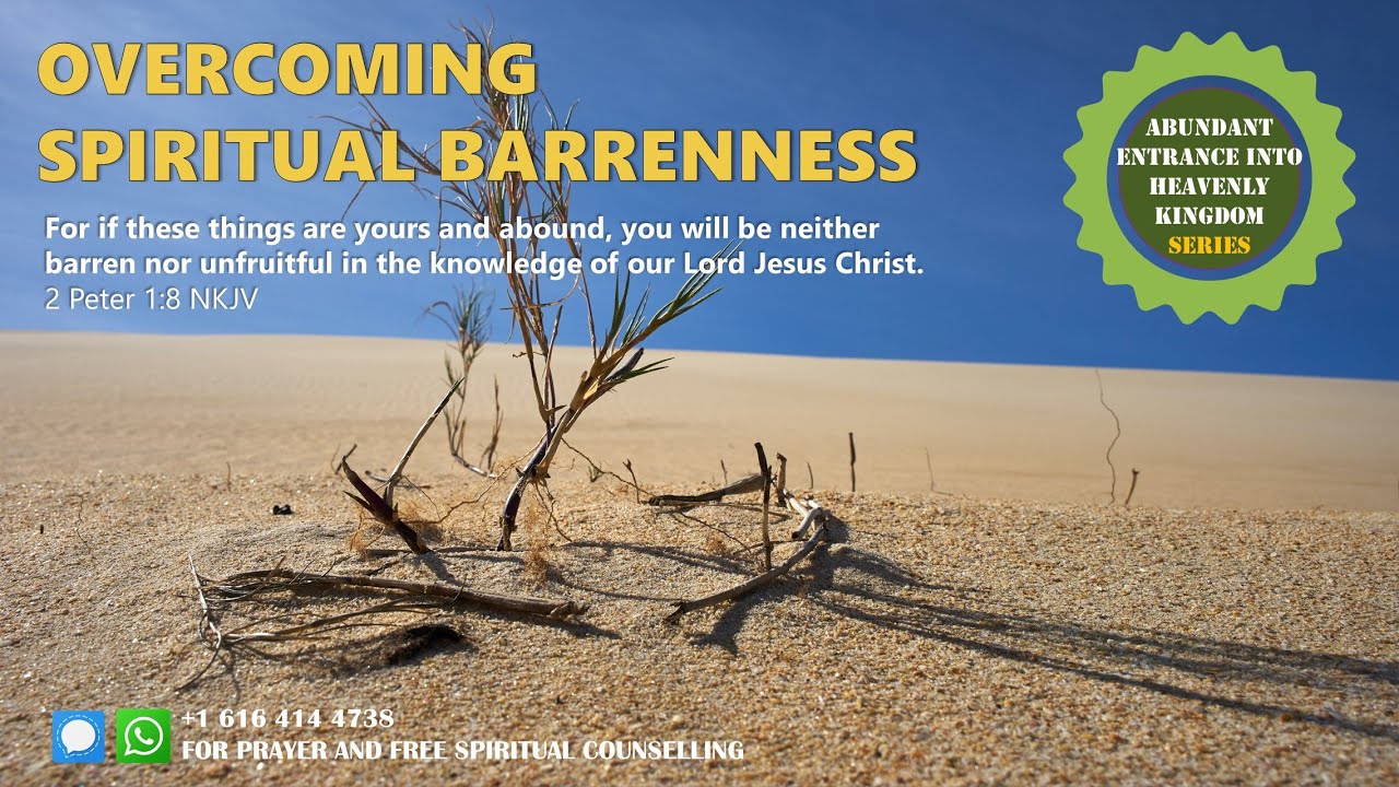 How to overcome spiritual barrenness #RapturePreparation #BearingFruit ...