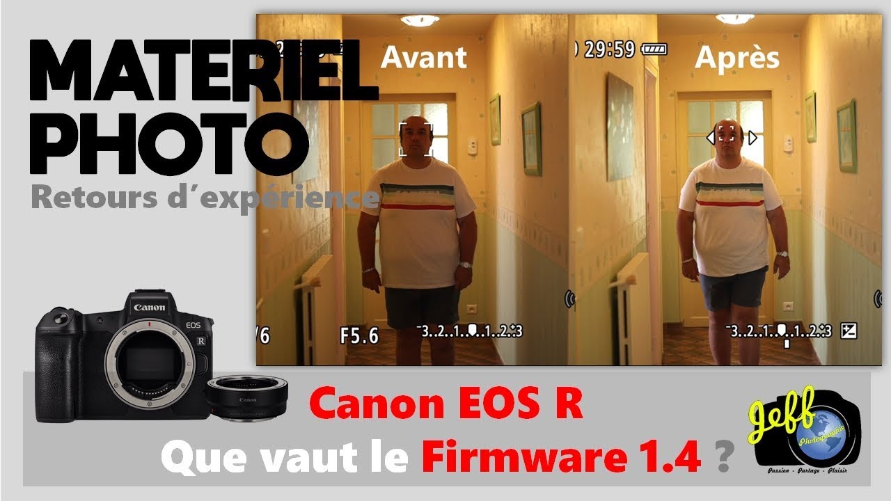 EOS R , CANON AMÉLIORE LE "EYE AF" (Suivi de l'Oeil), FIRMWARE UPDATE 1 ...