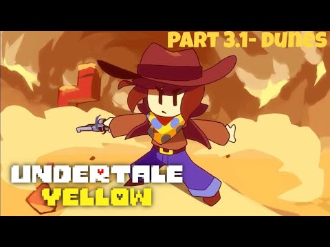 Undertale Yellow Pacifist Playthrough - Part 3.1 - Dunes - YouTube