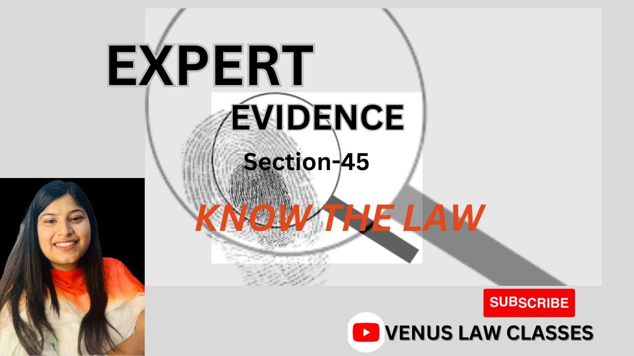 Expert Evidence [Section-45 (Evidence Law)] - YouTube