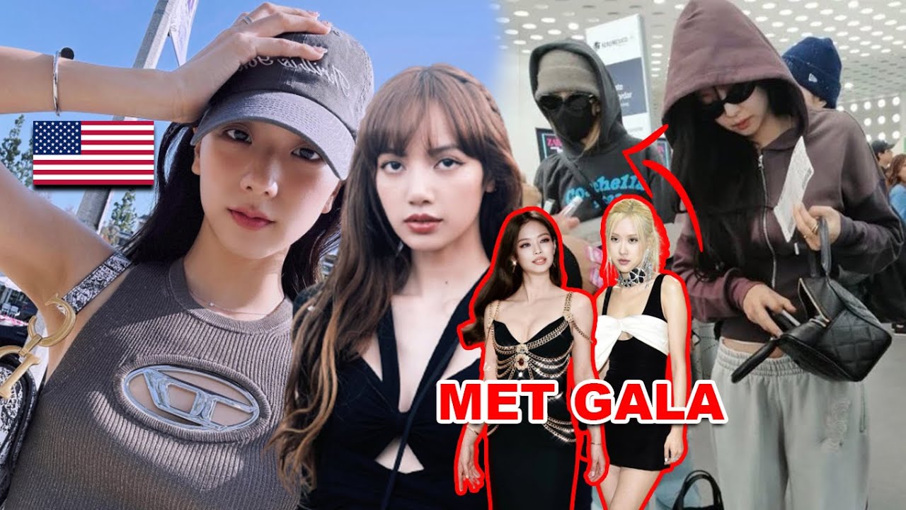 BLACKPINK's JENNIE ATTEND MET GALA, JISOO NEW PROJECT IN LA, LISA IN ...
