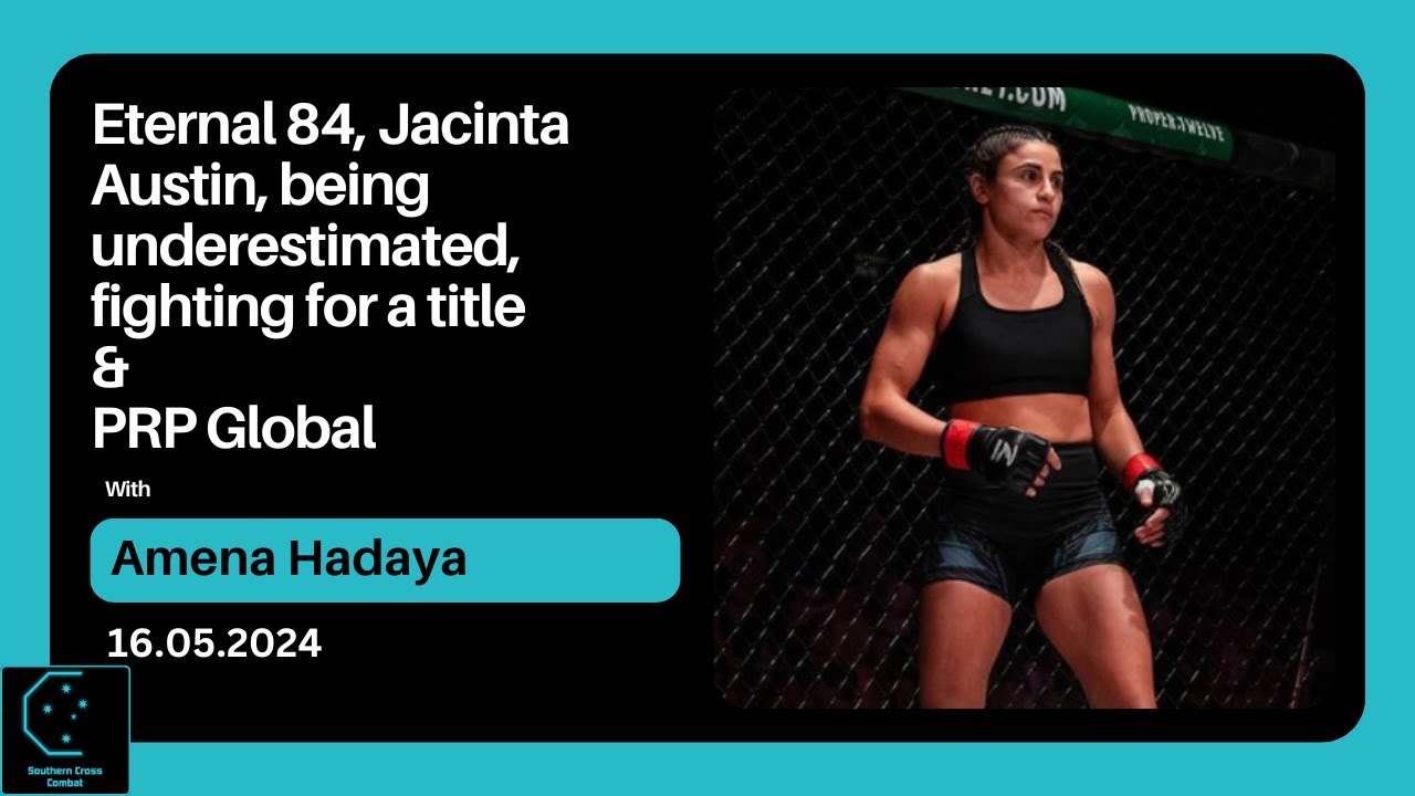 Amena Hadaya - Fighting Jacinta Austin, Eternal 84, title fights & PRP ...