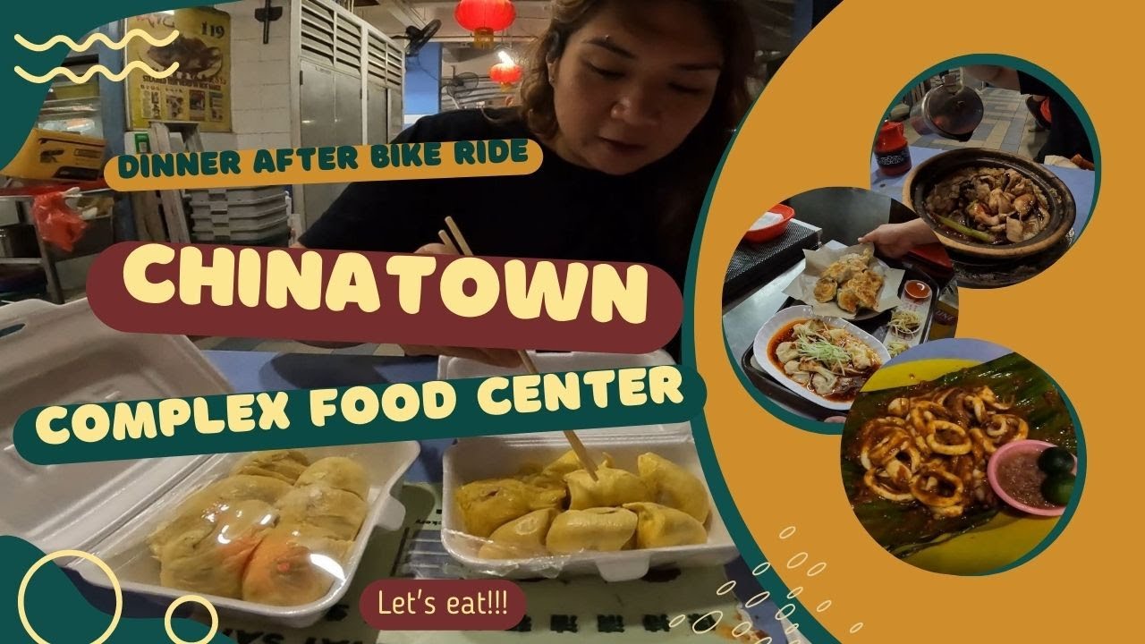 Dinner at Chinatown Complex Food Center | The Famous Fried Dumpling ...