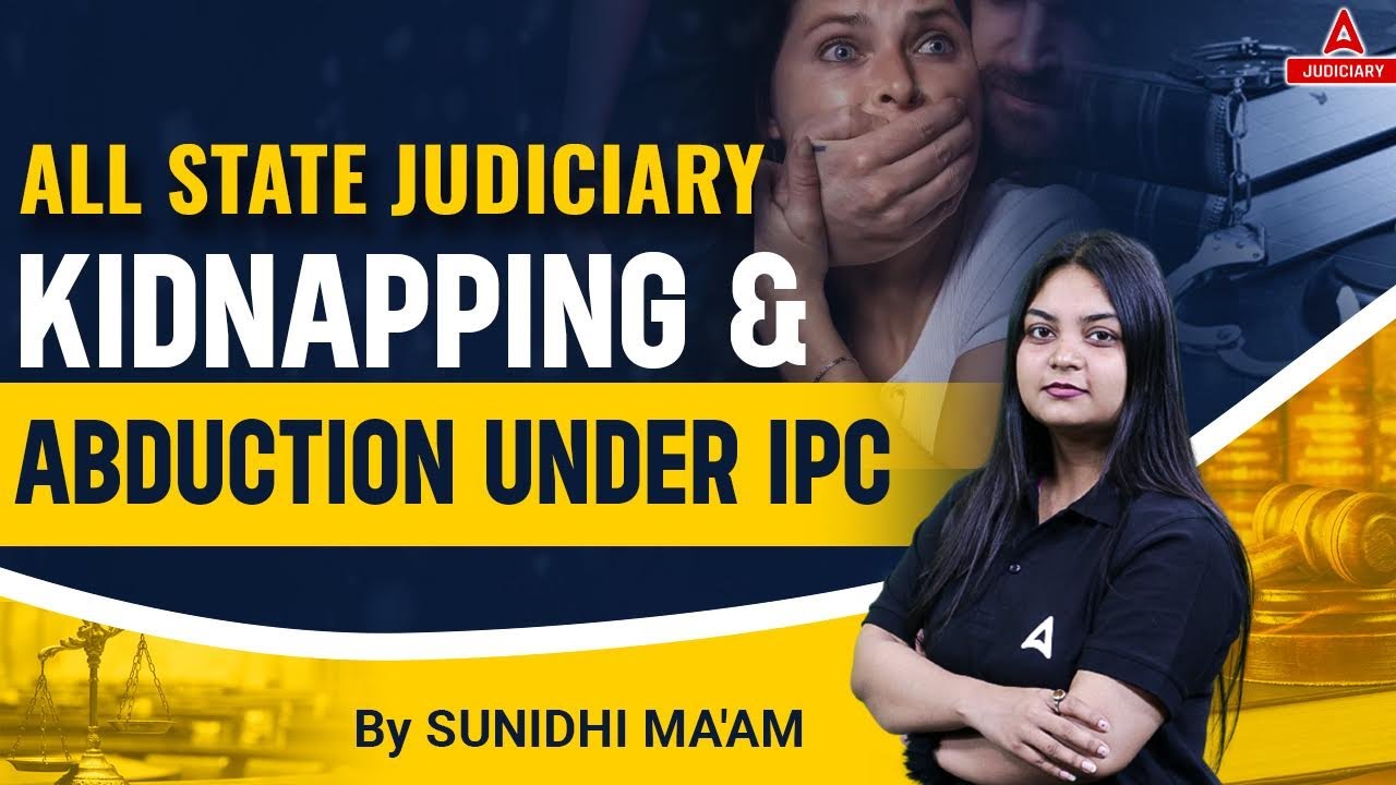 Indian Penal Code 1860 | Kidnapping and Abduction IPC | By Sunidhi Ma ...