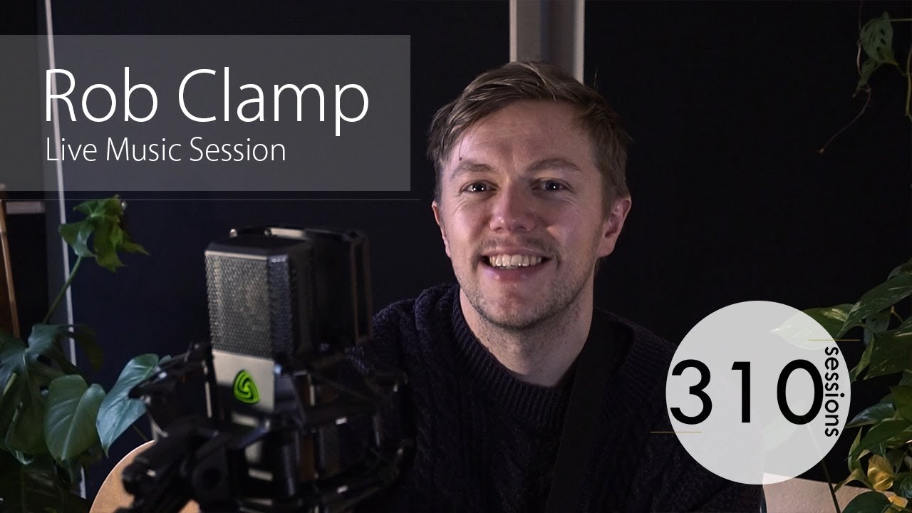 Rob Clamp | Live Music Session | 310sessions - YouTube