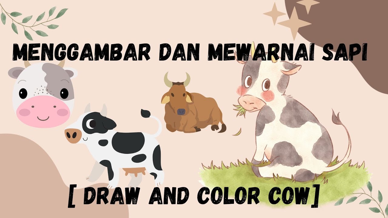 Menggambar dan Mewarnai Sapi untuk Anak (Draw and Color Cow for Kids ...