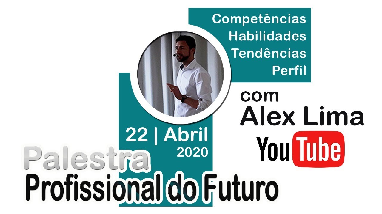 Palestra: Profissional do Futuro - com Instrutor Alex Lima - YouTube