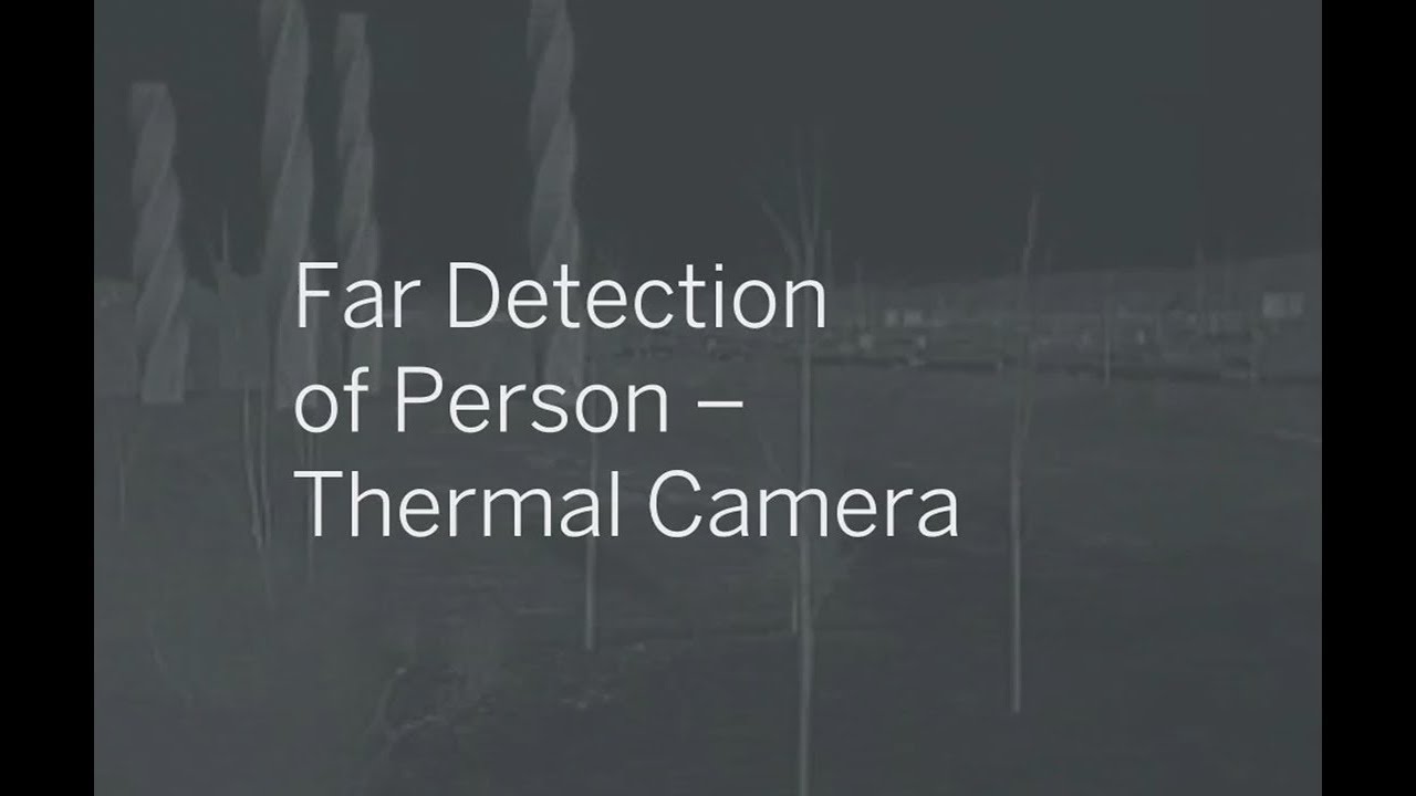 Long Distance Detection Thermal Camera · Video Analysis - YouTube