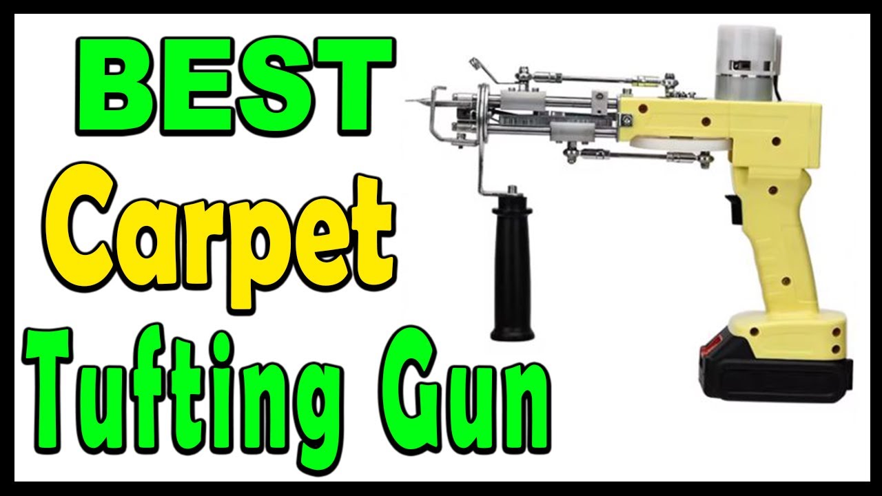 Top 5 Best Carpet Tufting Gun Review 2024 - YouTube