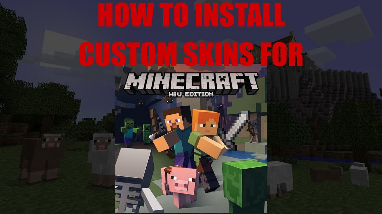 How to Install and RUN custom Skin Packs on Minecraft: Wii U Edition ...