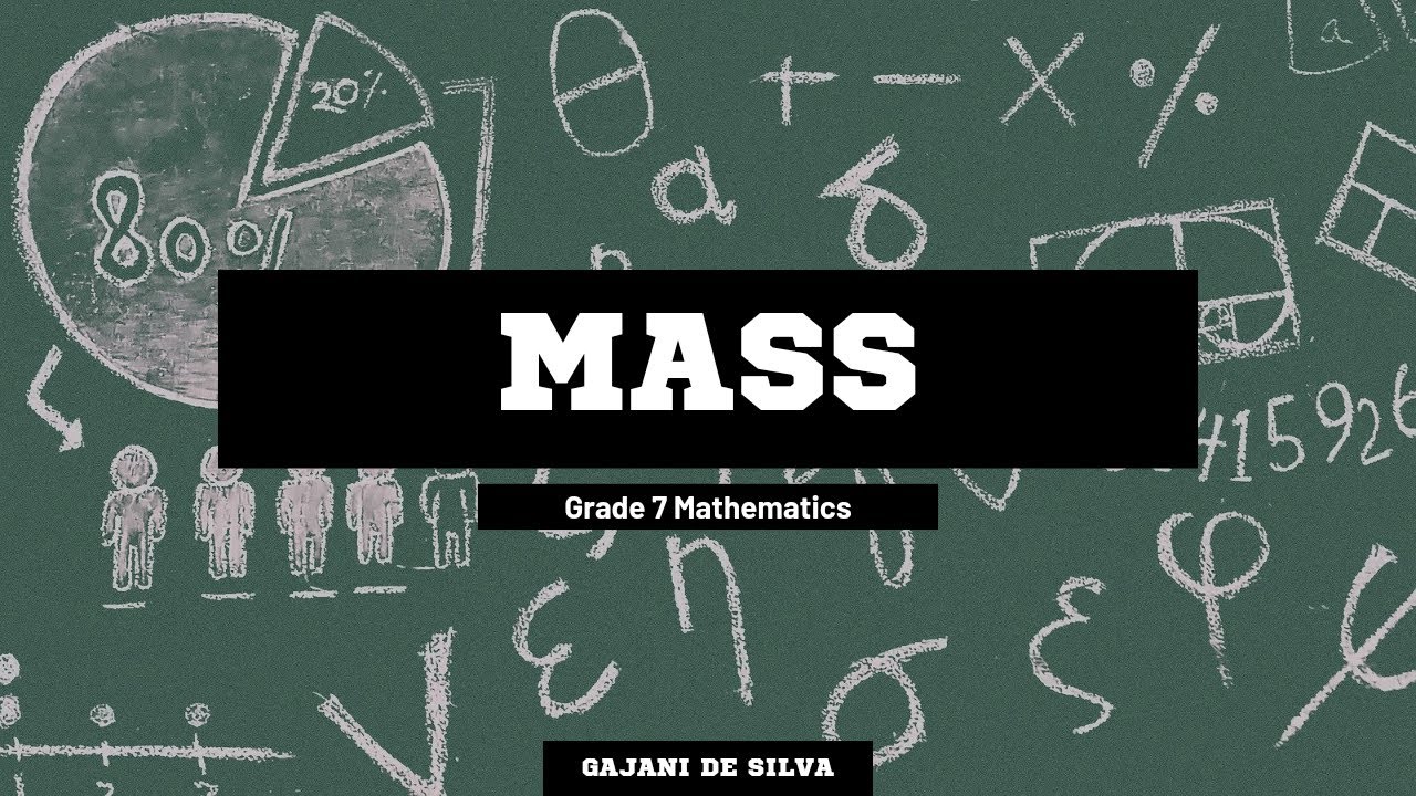 Mass - Grade 7 Mathematics - English Medium - YouTube