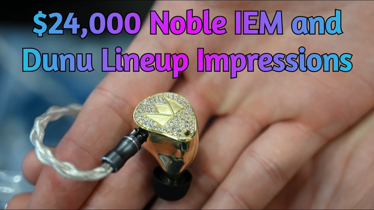 Most Expensive Earphones I have ever heard-$24,000 NOBLE IEM and Dunu ...