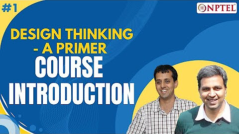 NPTEL_Design Thinking - A Primer - YouTube