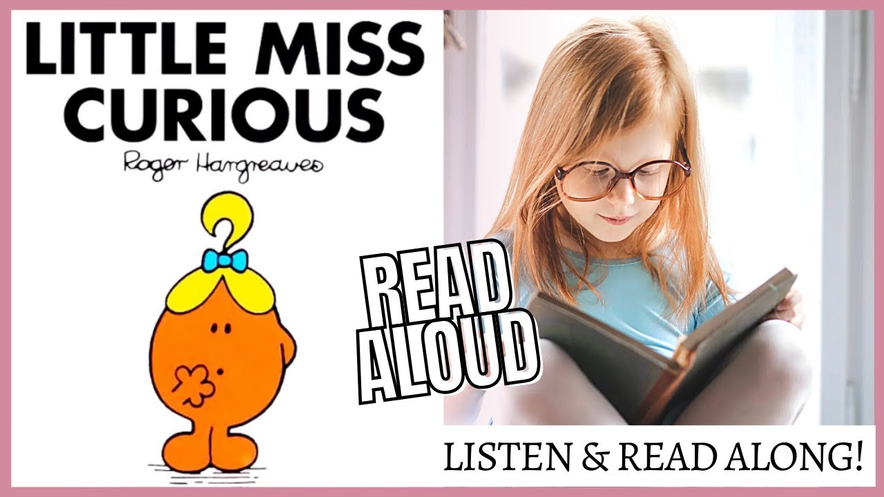 Little Miss Curious Read Aloud