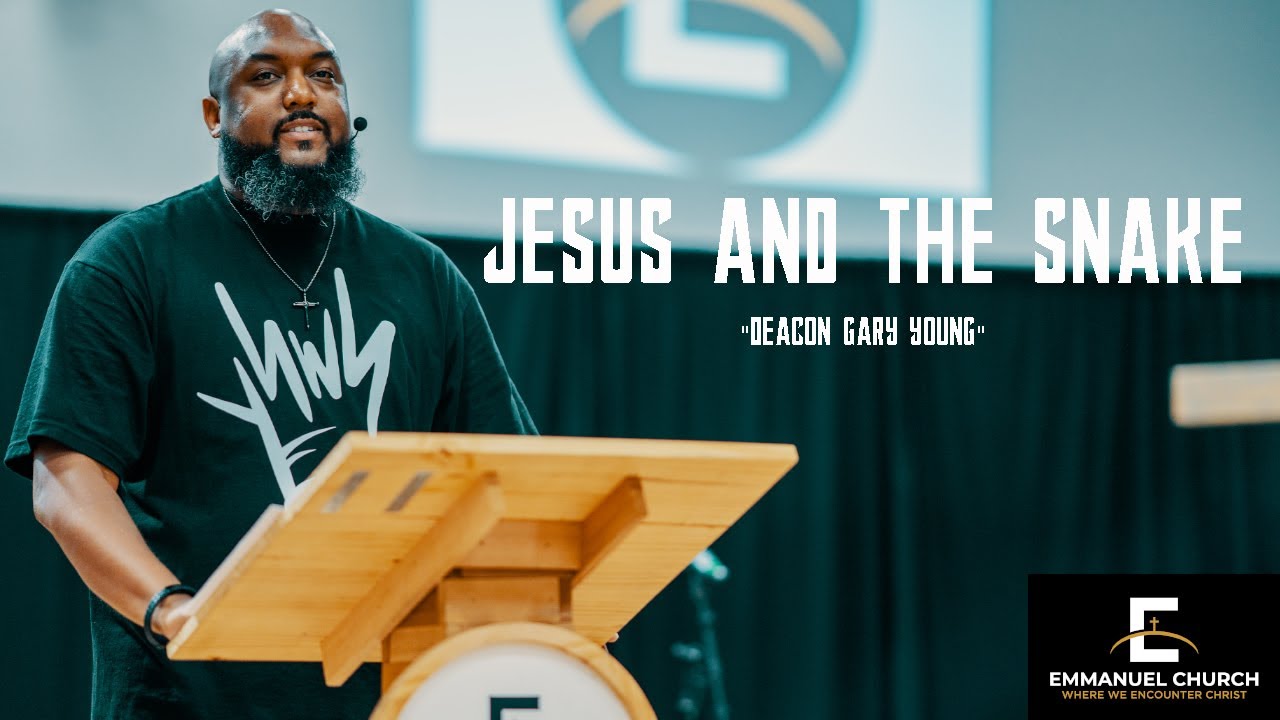 Jesus And The Snake ll Deacon Gary Young - YouTube