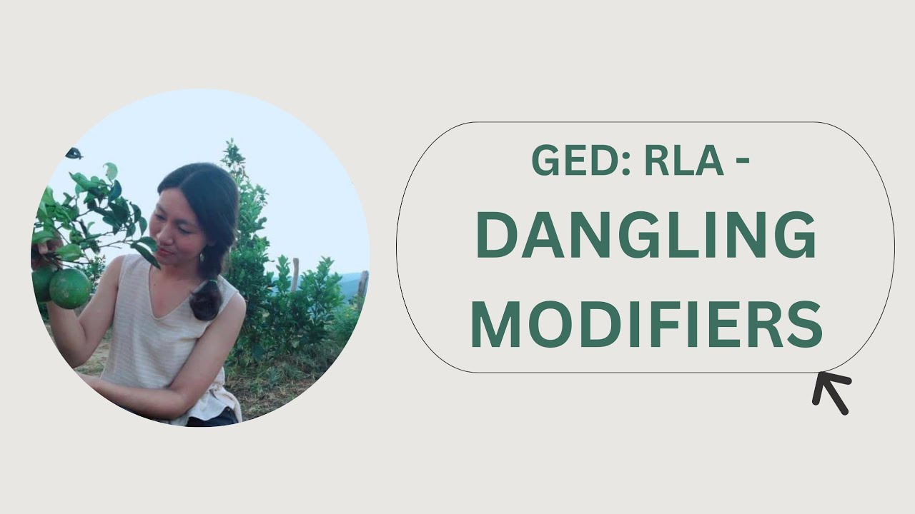 GED - RLA : DANGLING MODIFIER - YouTube