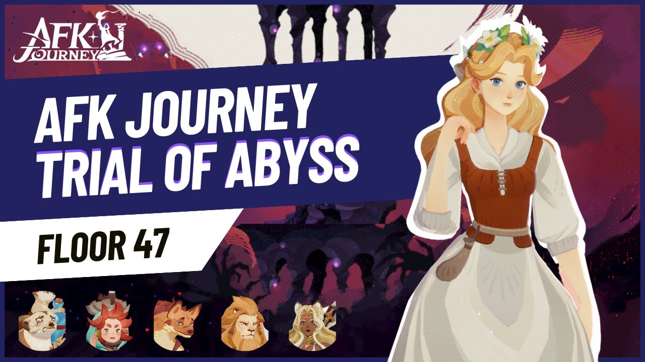 Trial of Abyss: Floor 47 - AFK Journey - YouTube