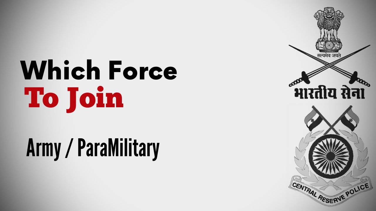 Army vs Paramilitary | which force to Join? - YouTube