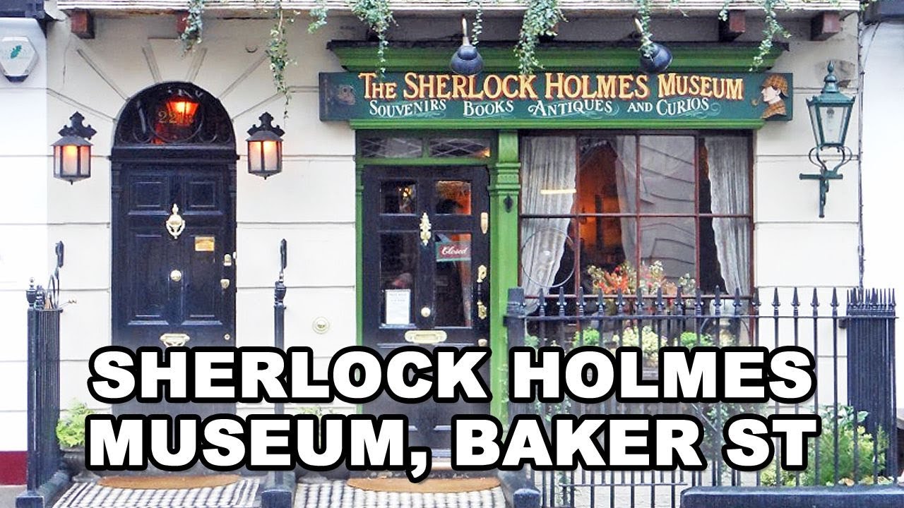 Sherlock Holmes Museum -- 221b Baker Street, London - YouTube