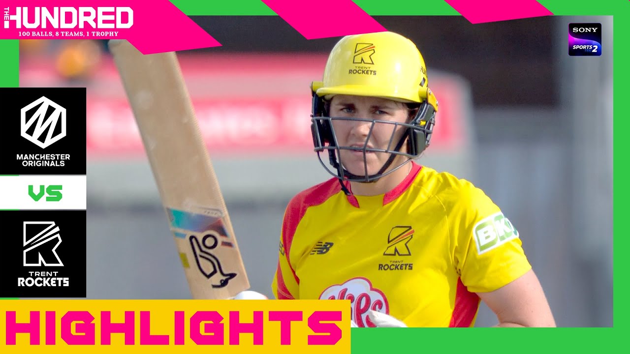 Manchester Originals vs Trent Rockets | Highlights | Women's Hundred ...