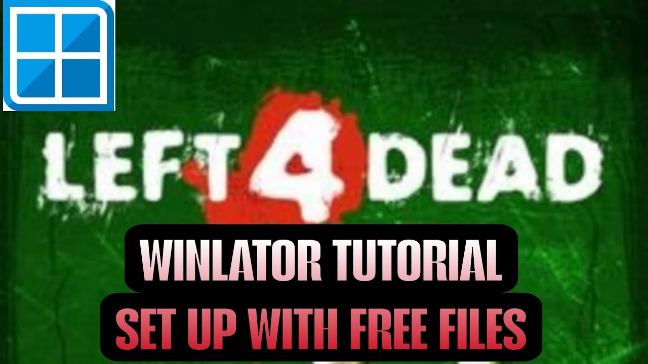 Left 4 Dead Winlator v9 frost Setup Tutorial Plus Free Files - YouTube