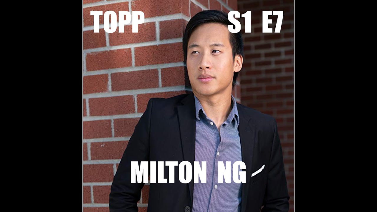 Milton NG - T.O.P.P. S1 E7 - YouTube