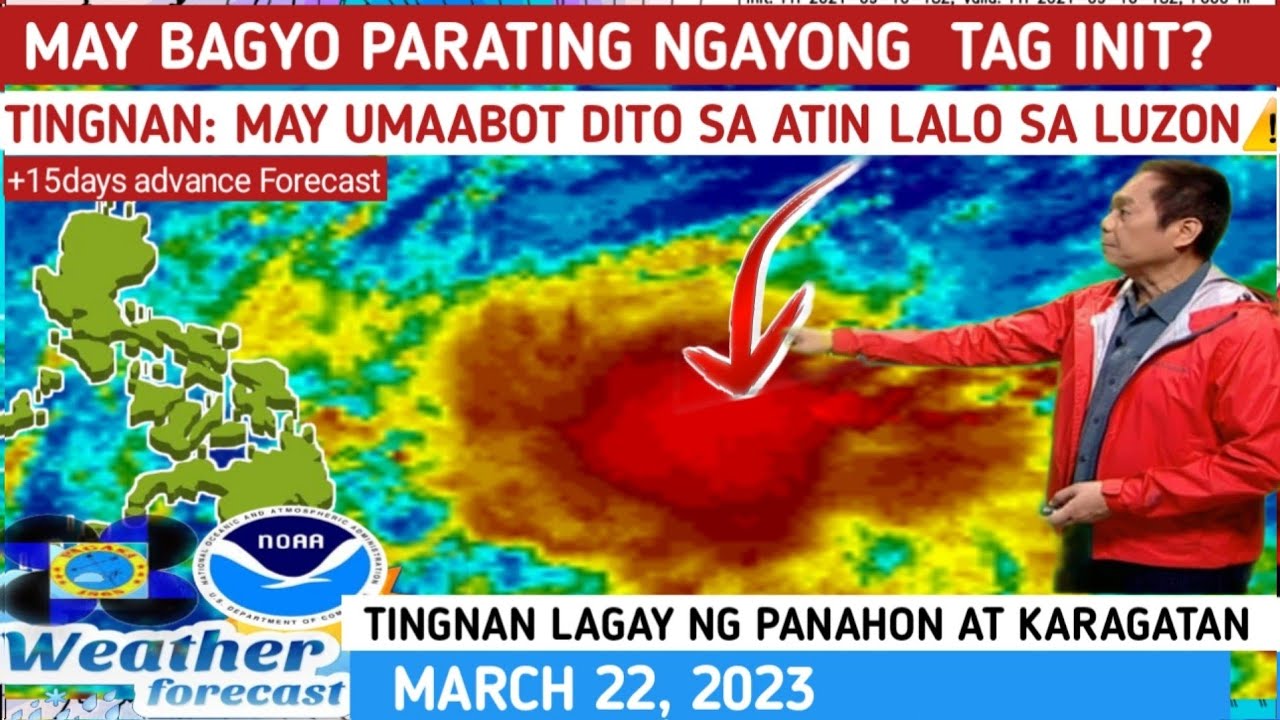 WEATHER UPDATE TODAY MARCH 21, 2023 | MAY BAGYO SA TAG INIT? - YouTube