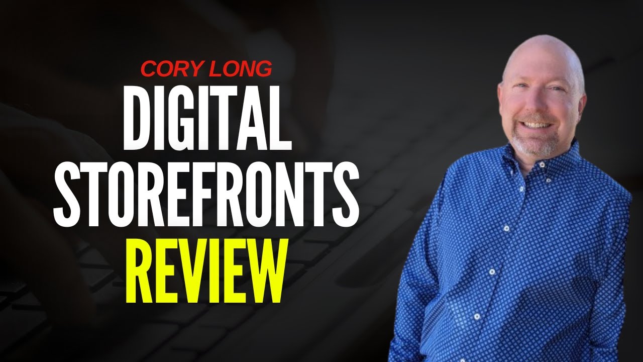 Cory Long Digital Storefronts Review - Is This Program Legit? - YouTube