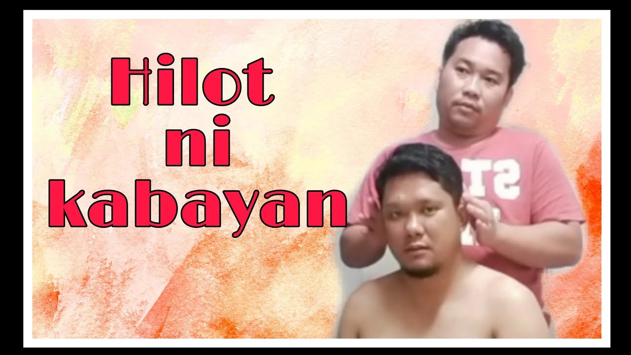 traditional hilot ( whole body massage) - YouTube