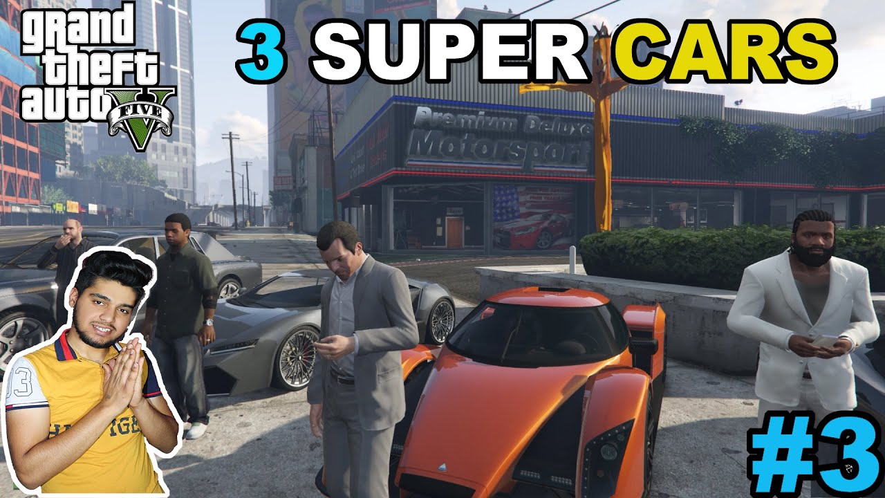 Grand Theft Auto V || 3 SUPER CARS || BHANU GAMING ||GTA 5 - YouTube