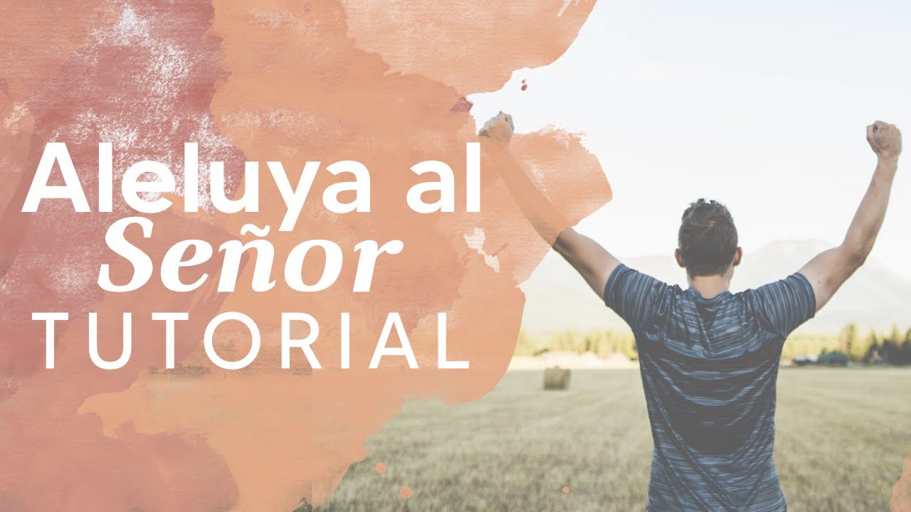 Aleluya al Señor | Tutorial | Piano Cristiano - YouTube