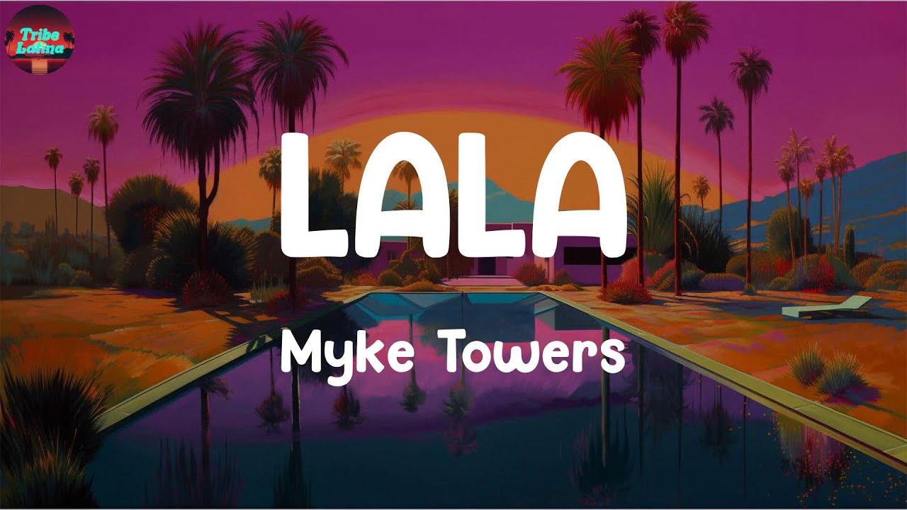 Tribe Latina / LALA - Myke Towers, Yng Lvcas, Peso Pluma ( Letra ...