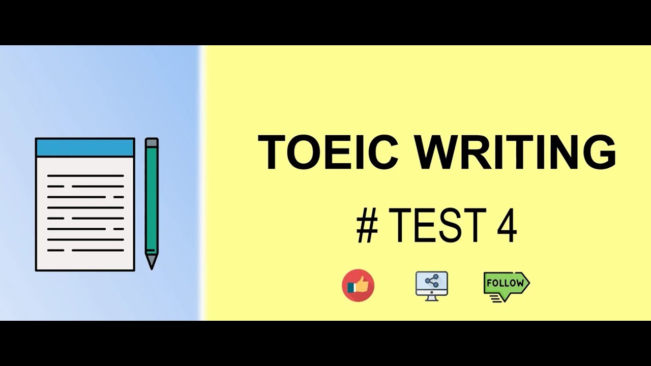 TOEIC WRITING PRACTICE TEST 4 - 2019 - YouTube