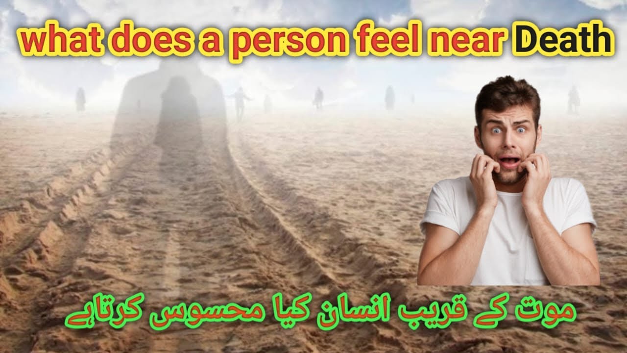 What does a person feel near Death | Near death experience | Ep 33 ...