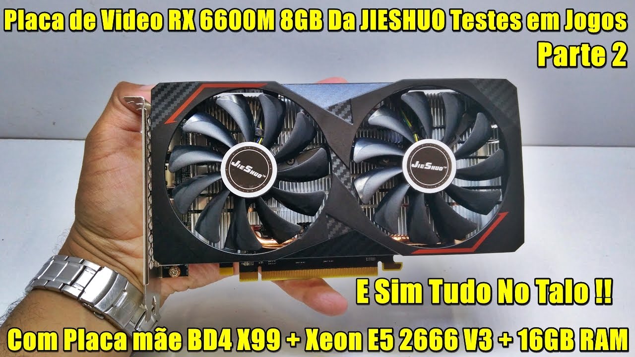 Placa de Video RX 6600M 8GB Da JIESHUO Testes em Jogos🎮🖥 PARTE 2 - YouTube