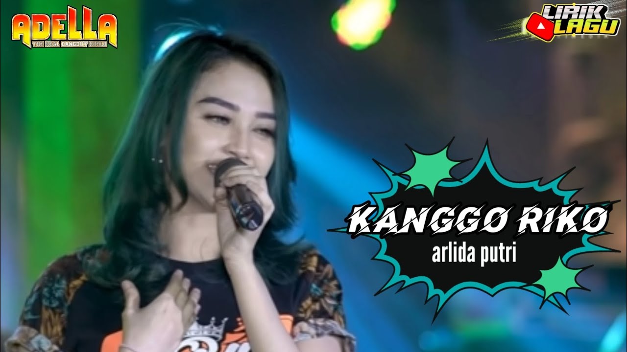 Arlida Putri Kanggo Riko Om Adella lirik lagu - YouTube