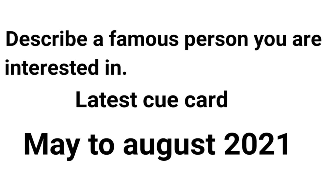Describe A Famous Person You Are Interested In Ielts Latest Cue Card YouTube describe-a-famous-person-you-are-interested-in-ielts-latest-cue-card-youtube