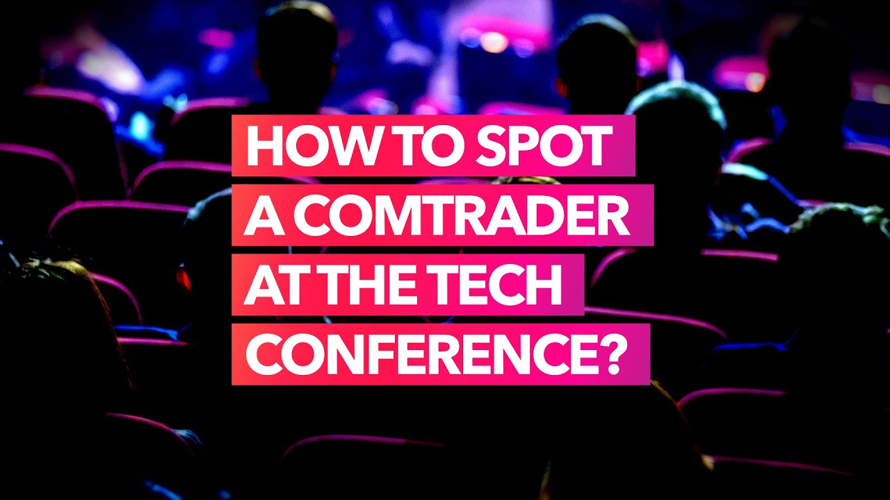 How to spot a Comtrader at the tech conference? - YouTube
