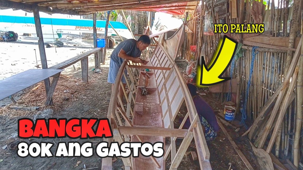 PAG GAWA NG AKING BAGONG BANGKA | 80K NA ANG AKING NAGASTOS | Bagong ...
