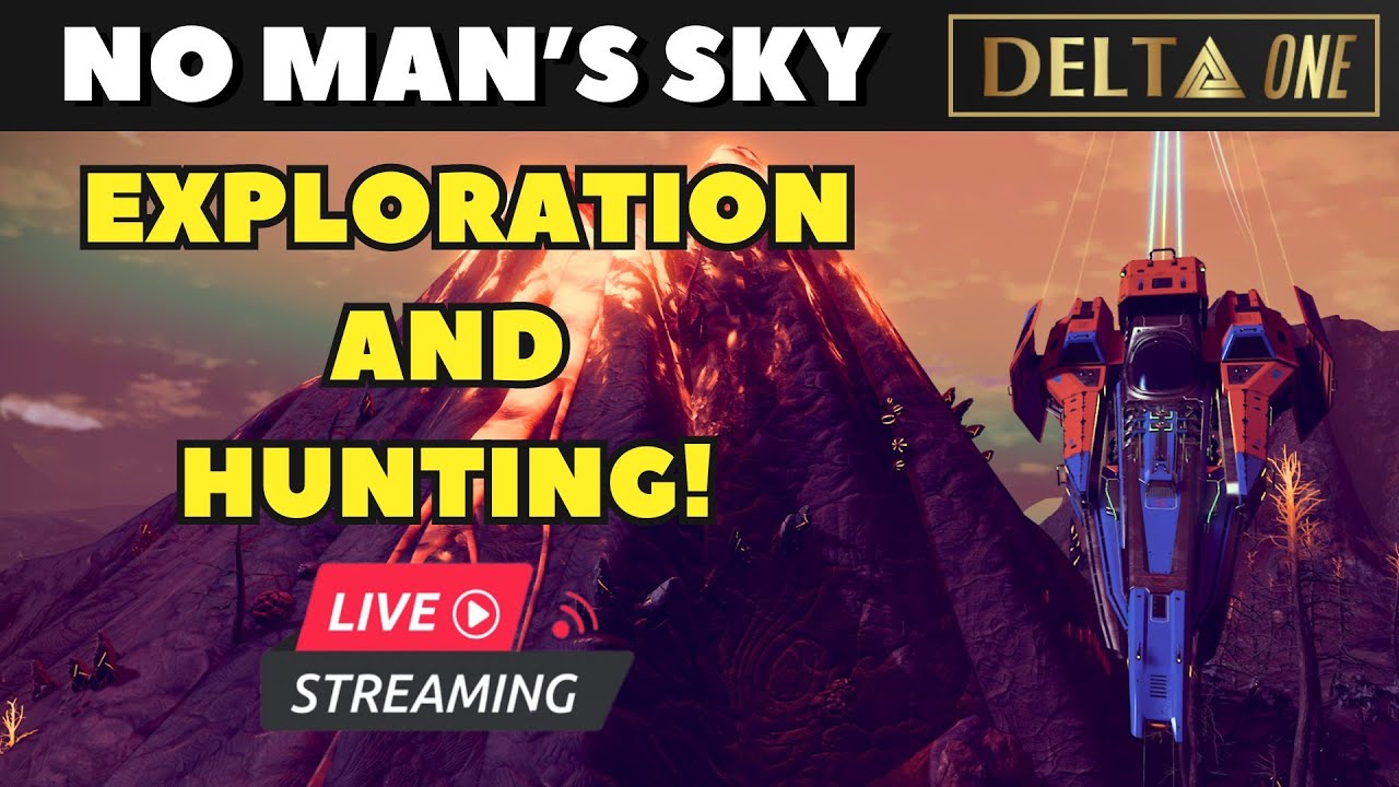LIVE No Man's Sky Exploration and Hunting with DeltaOne! - YouTube