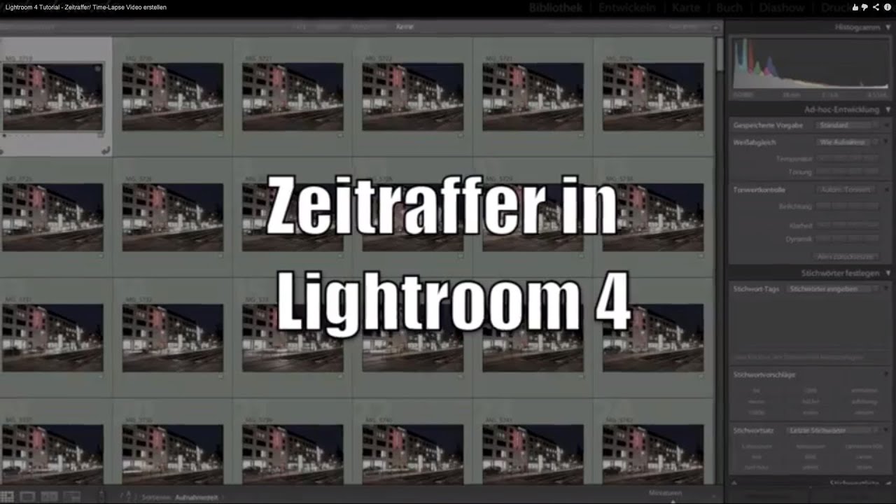 Lightroom 4 Tutorial - Zeitraffer/ Time-Lapse Video erstellen - YouTube