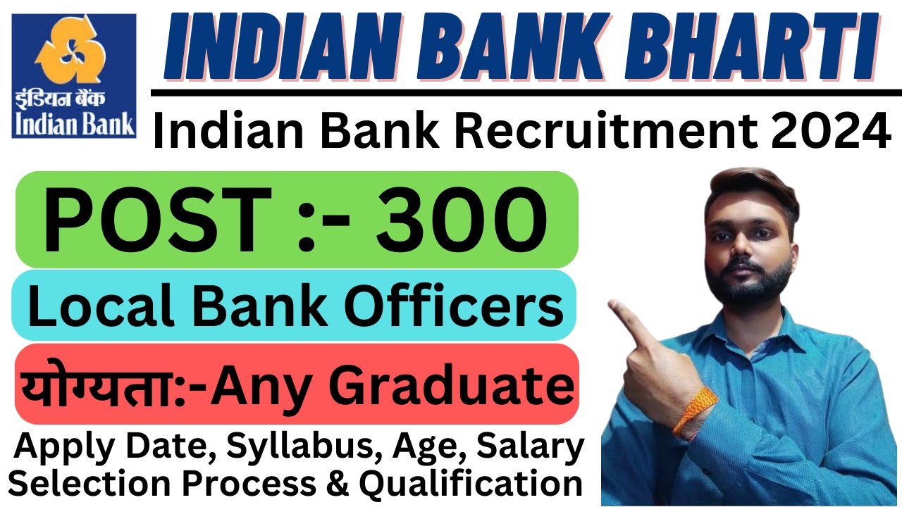 Indian Bank Vacancy 2024 | Indian Bank Local Bank Officers Post 2024 ...