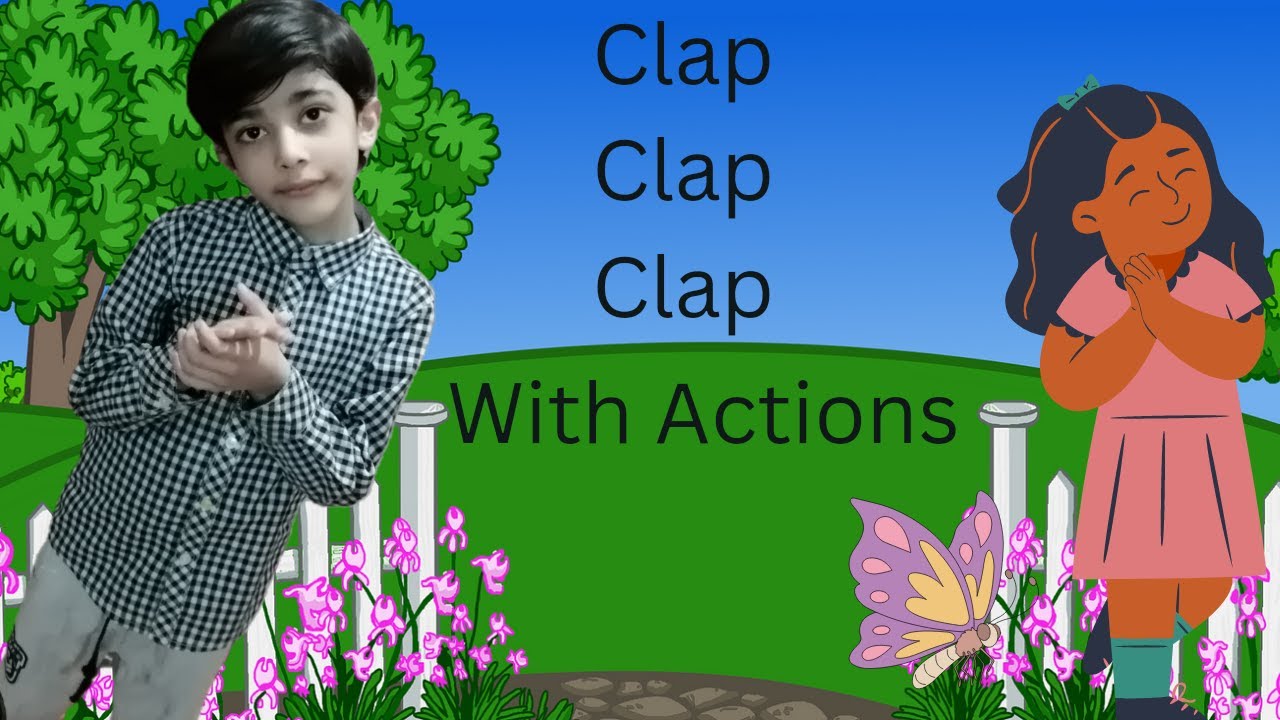 Clap Clap Clap | Actions Rhyme | Nursery Rhyme | Kids Song | Kids Poem ...