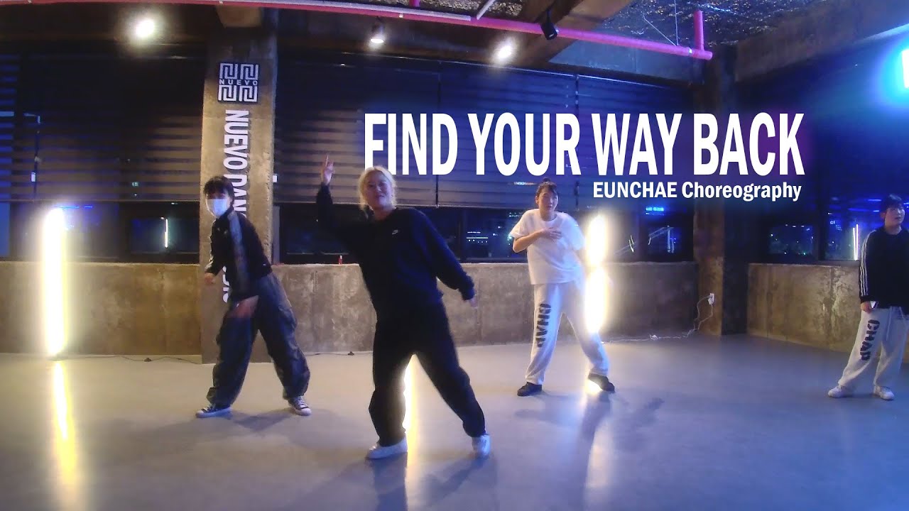 FIND YOUR WAY BACK - Beyoncé┃EUNCHAE Choreography│NUEVO Dance Studio ...