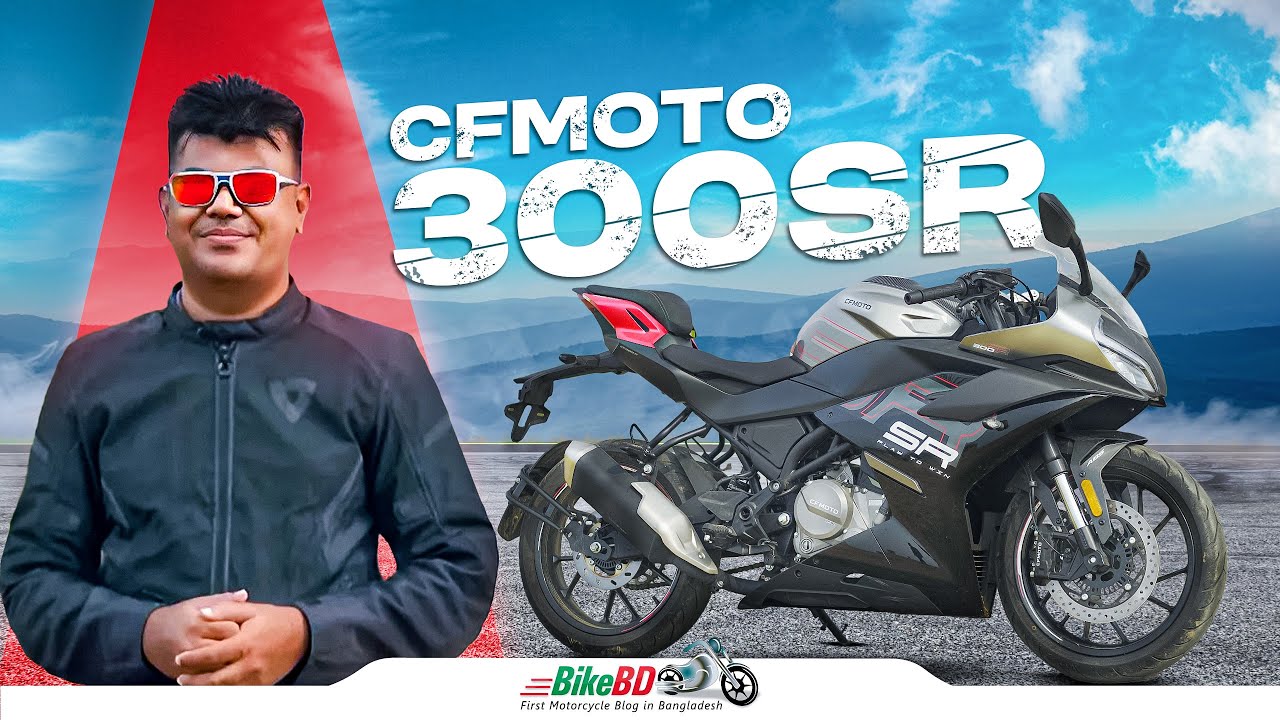 CFMOTO 300SR Review : Features & Price (CFMOTO Price in Bangladesh) - YouTube