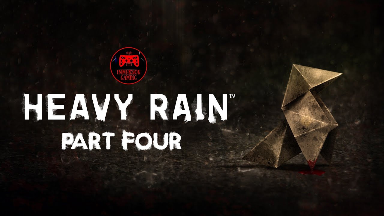 Heavy Rain Part 4 4K - YouTube