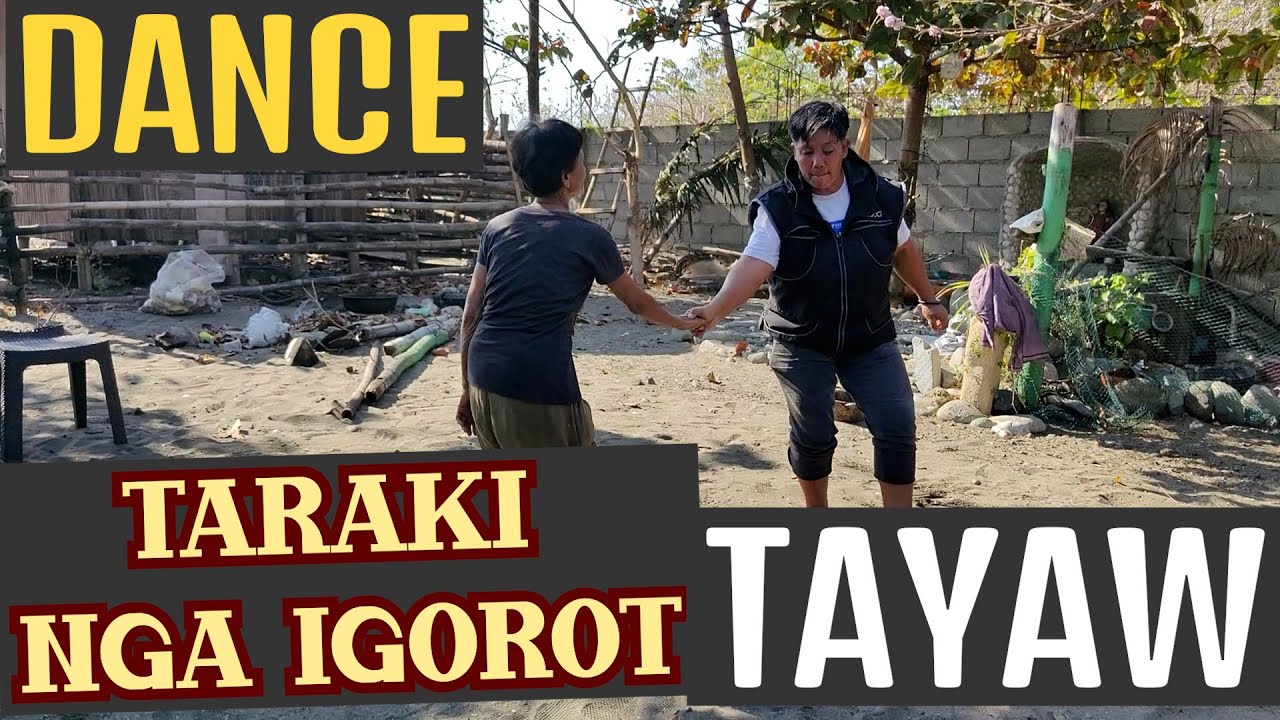 TARAKI NGA IGOROT TAYAW( Dance) Cordillera SOngbirds/ Kriss Tee Hang ...